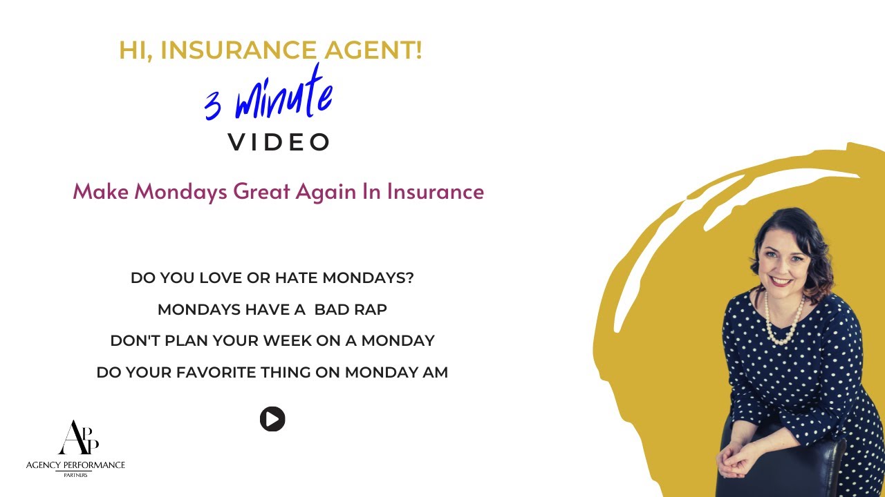 Worst Day Of the Week In Insurance: Make Mondays Great Again - YouTube