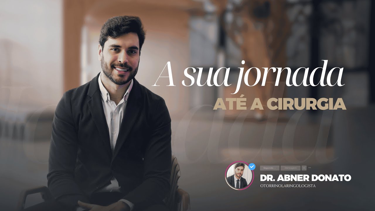 A sua jornada até a cirurgia! Dr. Abner Donato - YouTube