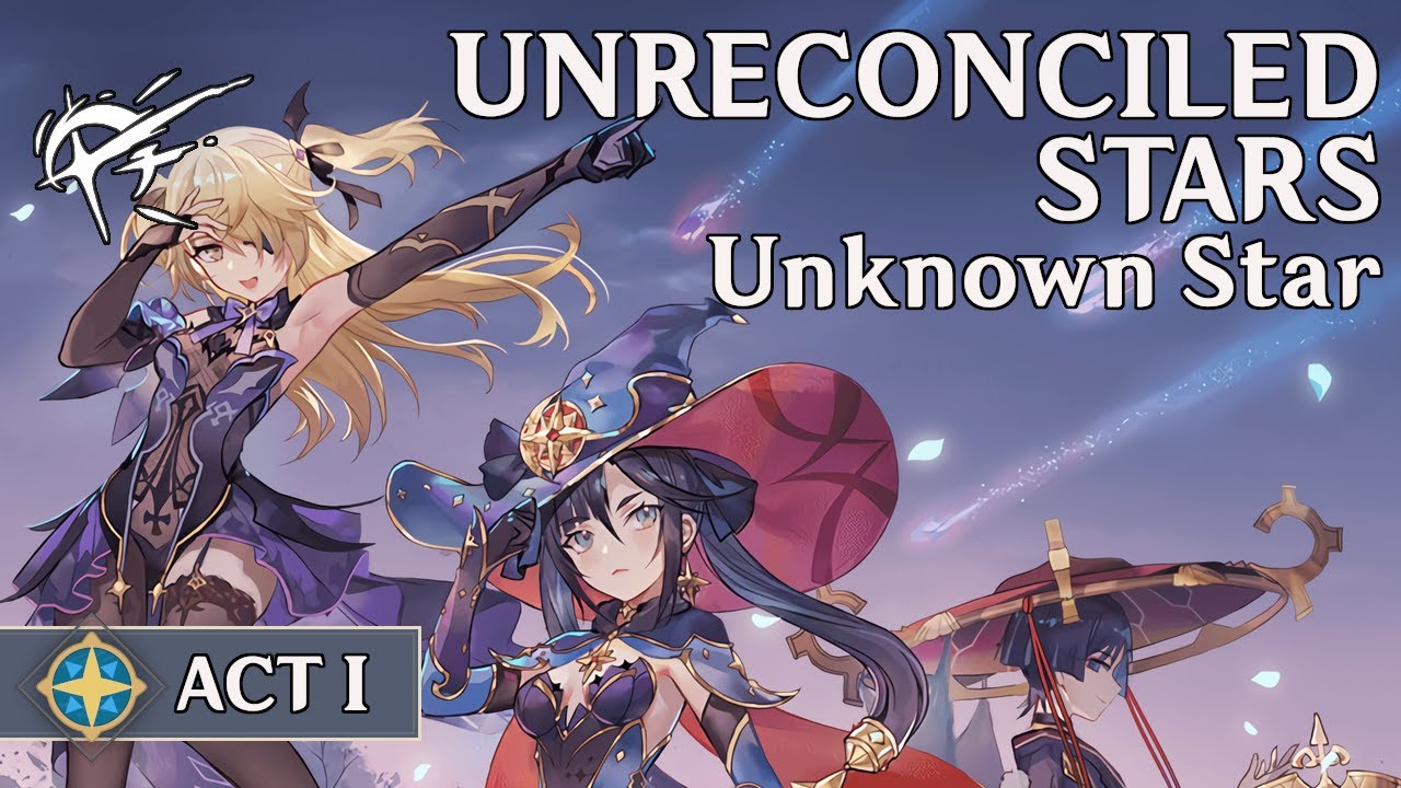 Unreconciled Stars - Act 1: Unknown Star (Genshin Impact) (JP VO/ENG ...