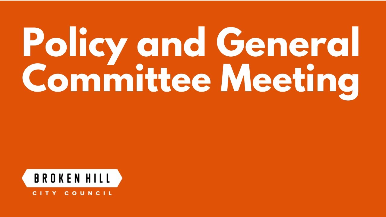 Policy and General Committee Meeting | August 2022 - YouTube