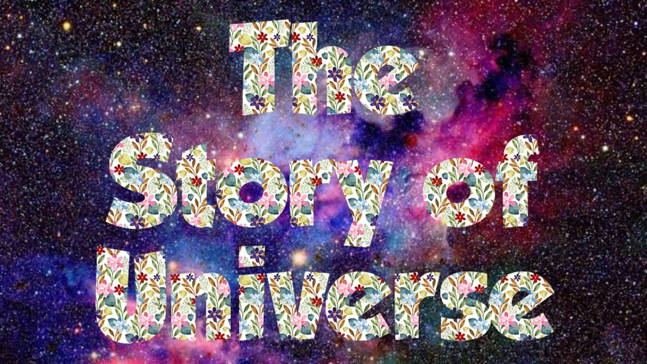 THE STORY OF THE UNIVERSE FROM BIG BANG TILL TODAY || Hyper Zeel ...