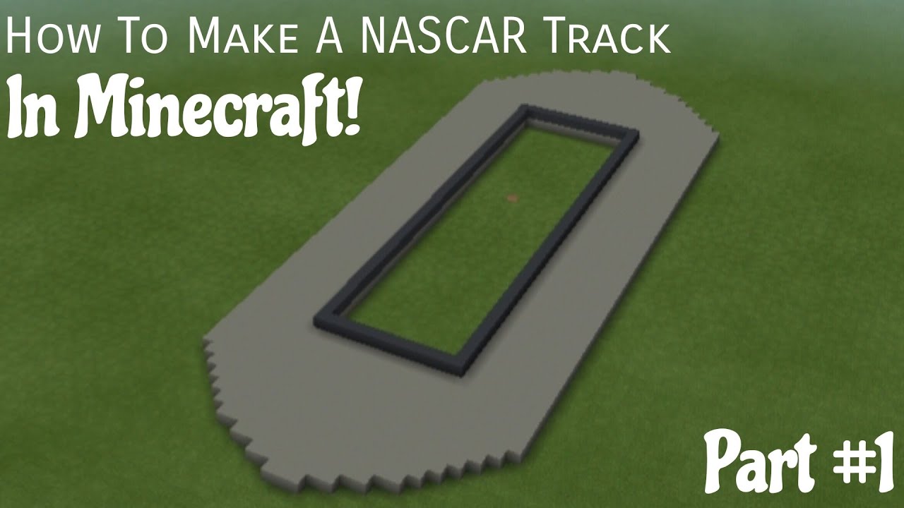 How To Make A NASCAR Track In Minecraft | Part #1 - YouTube