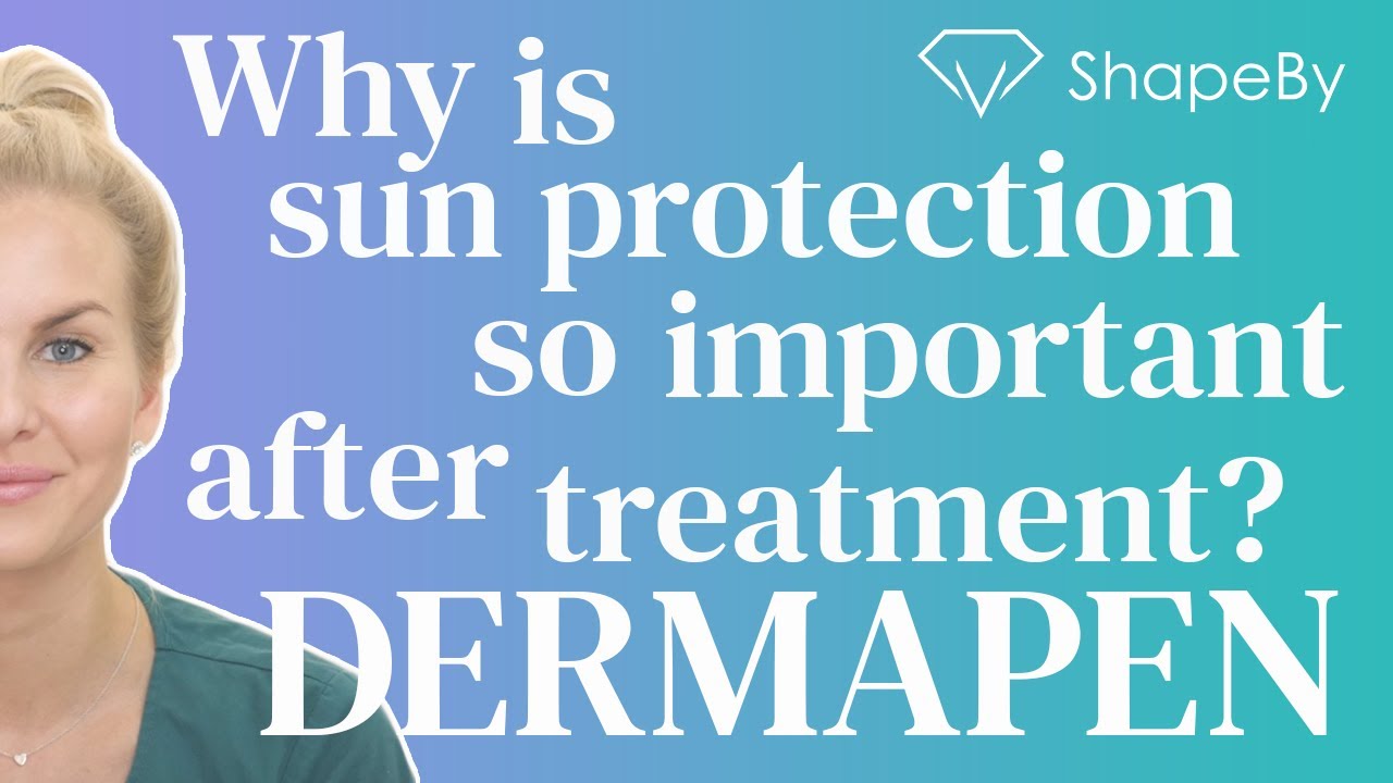 Dermapen │ Why is sun protection so important after treatment? - YouTube