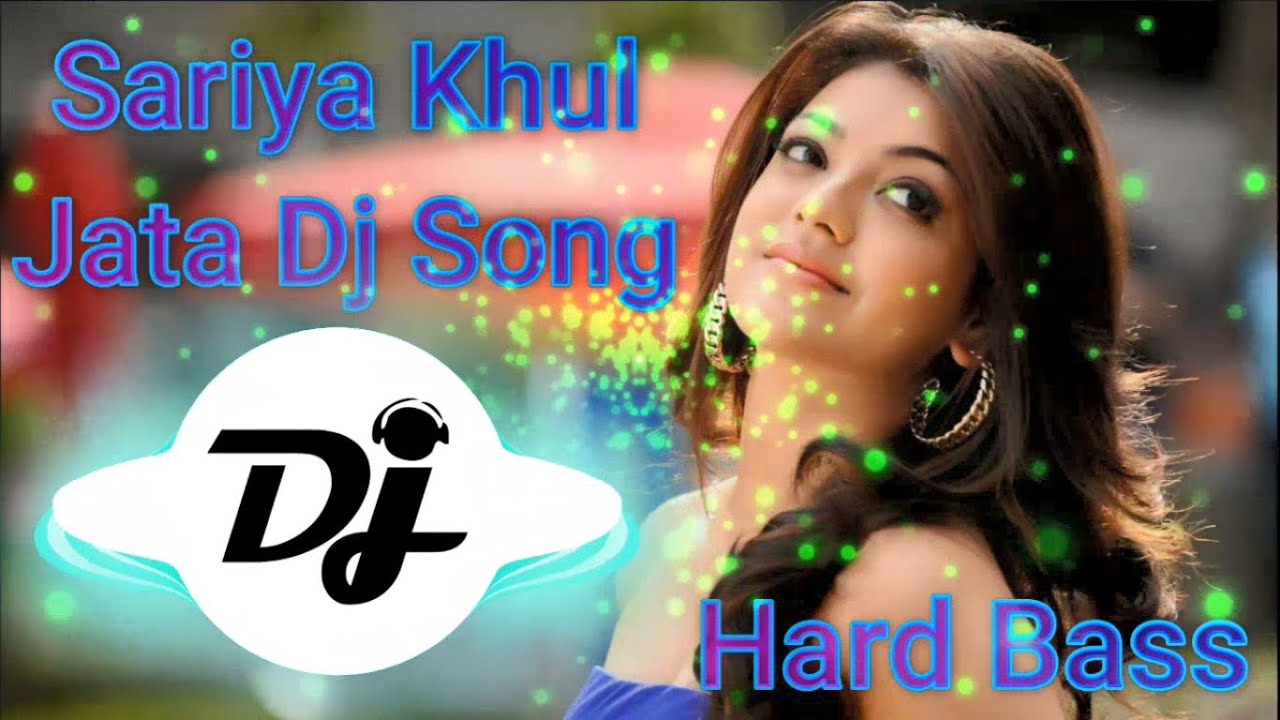 #Sariya Khul Jata Dj Song Hard Remix\Dj song\Dj Remix song. - YouTube