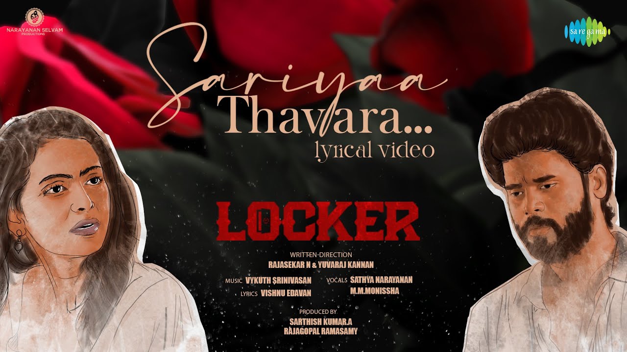 Sariya Thavara - Lyrical | Locker | Vignesh Shanmugam, Niranjani ...