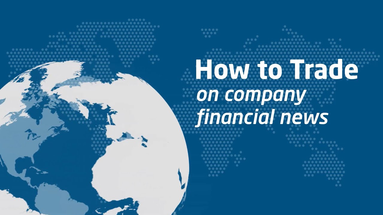 How to trade on company financial news. - YouTube