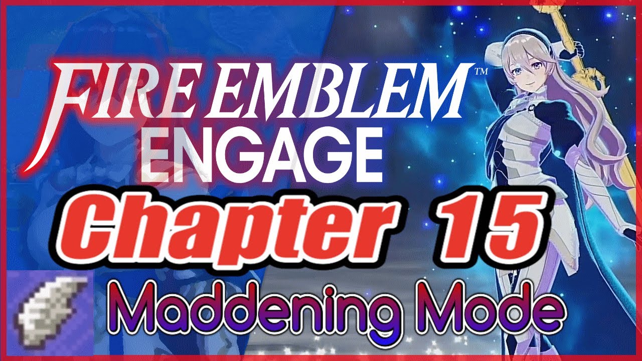 FE Engage Maddening Chapter 15 - YouTube