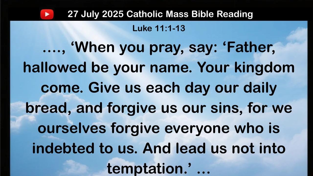 27 July 2025 Catholic Mass Bible Reading - YouTube