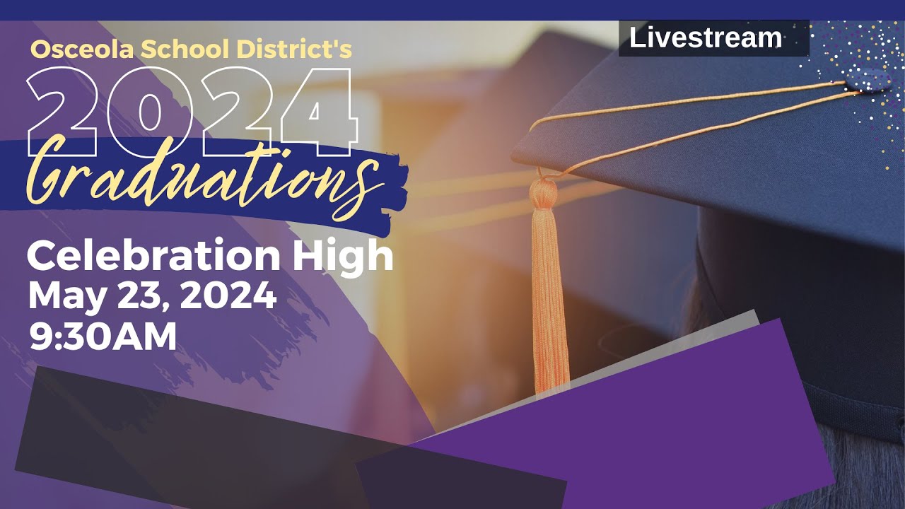 Celebration High School | High School Graduation 2024 - YouTube