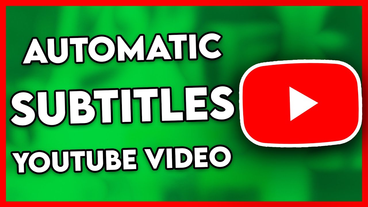 How to Add Automatic Subtitles to YouTube Video (2025) - YouTube