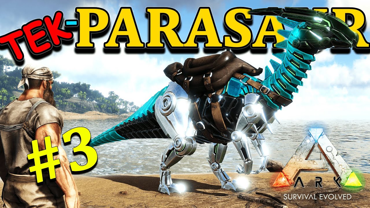 I TAMMED TEK - PARASAUR || PART- 7 || ARK SURVIVAL EVOLVED || OBSTINATE ...
