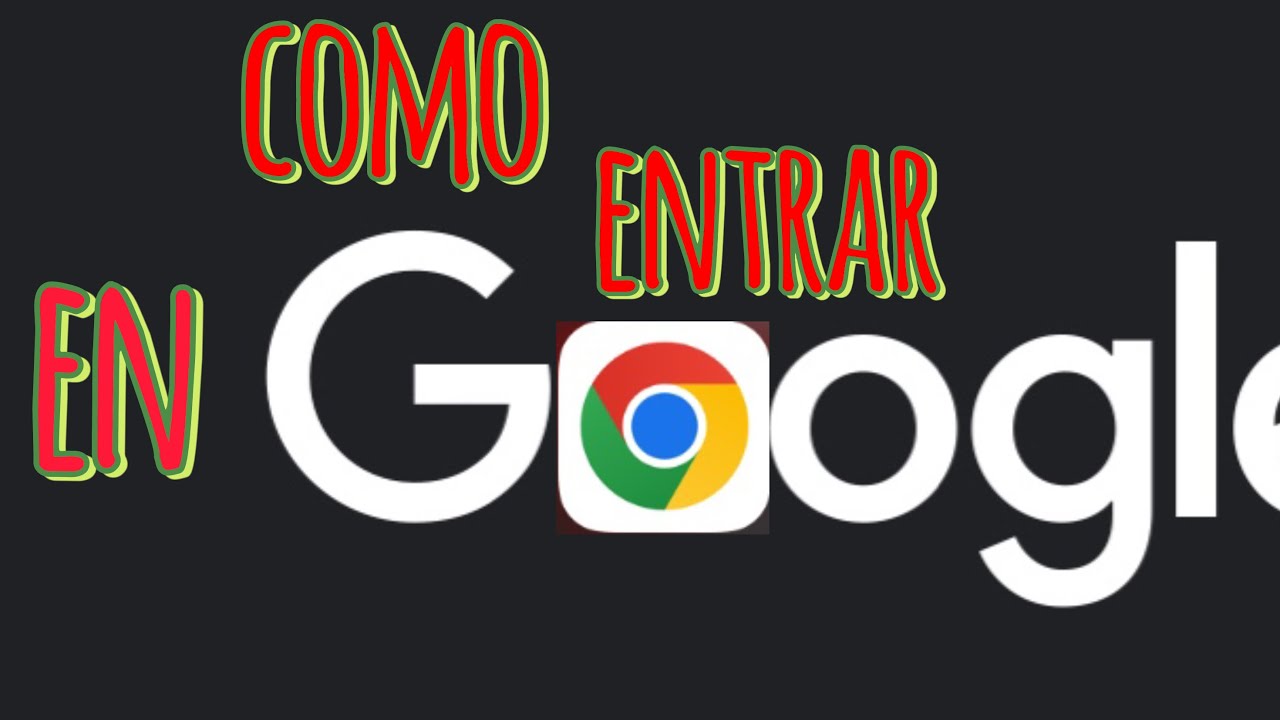 como entrar en google necesitas este tutorial - YouTube