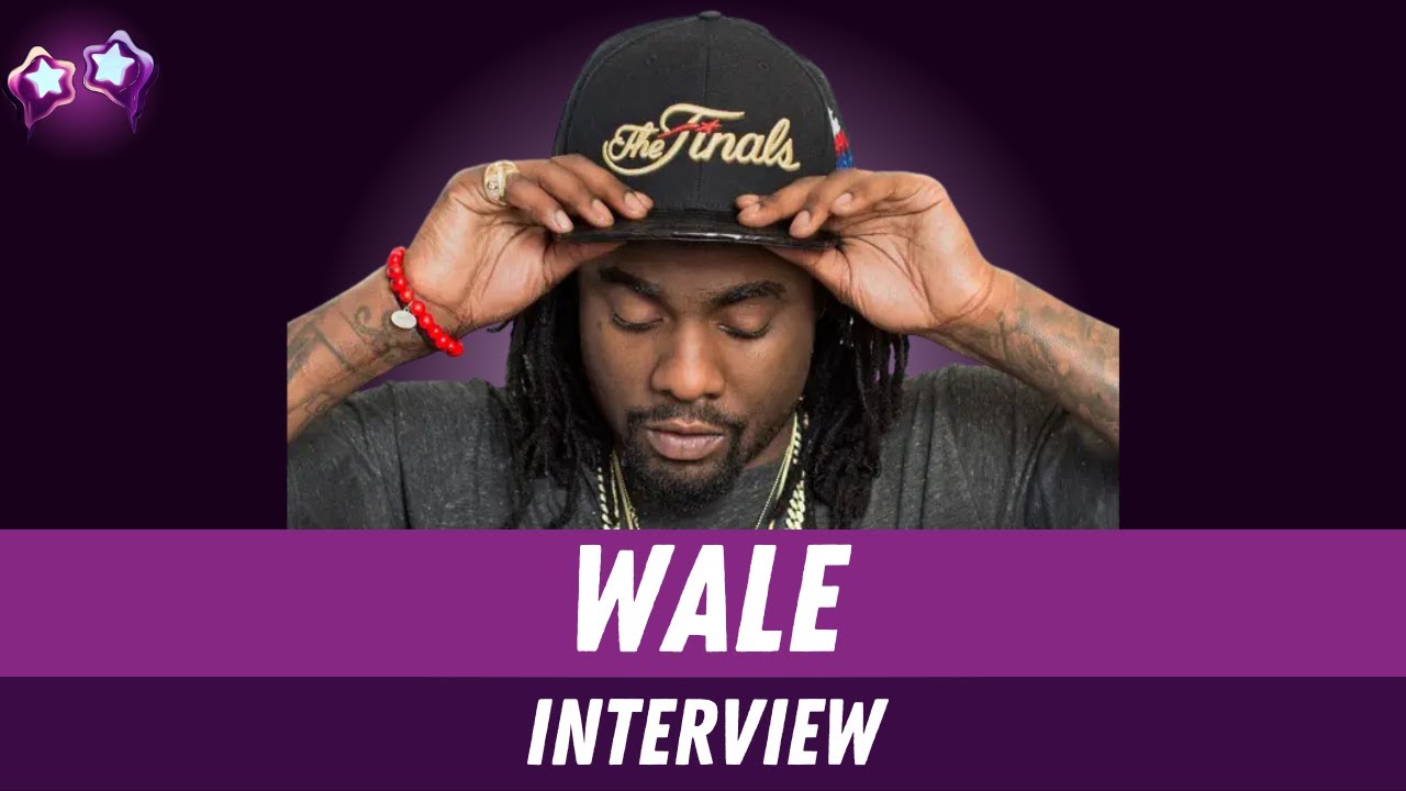 Wale Interview: Revealing Personal Side & Rap Career Journey on The ...