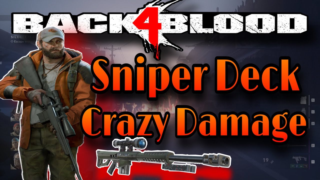 BACK 4 BLOOD - Sniper Build | Hipfire Deck Build ( Crazy Damage ) - YouTube