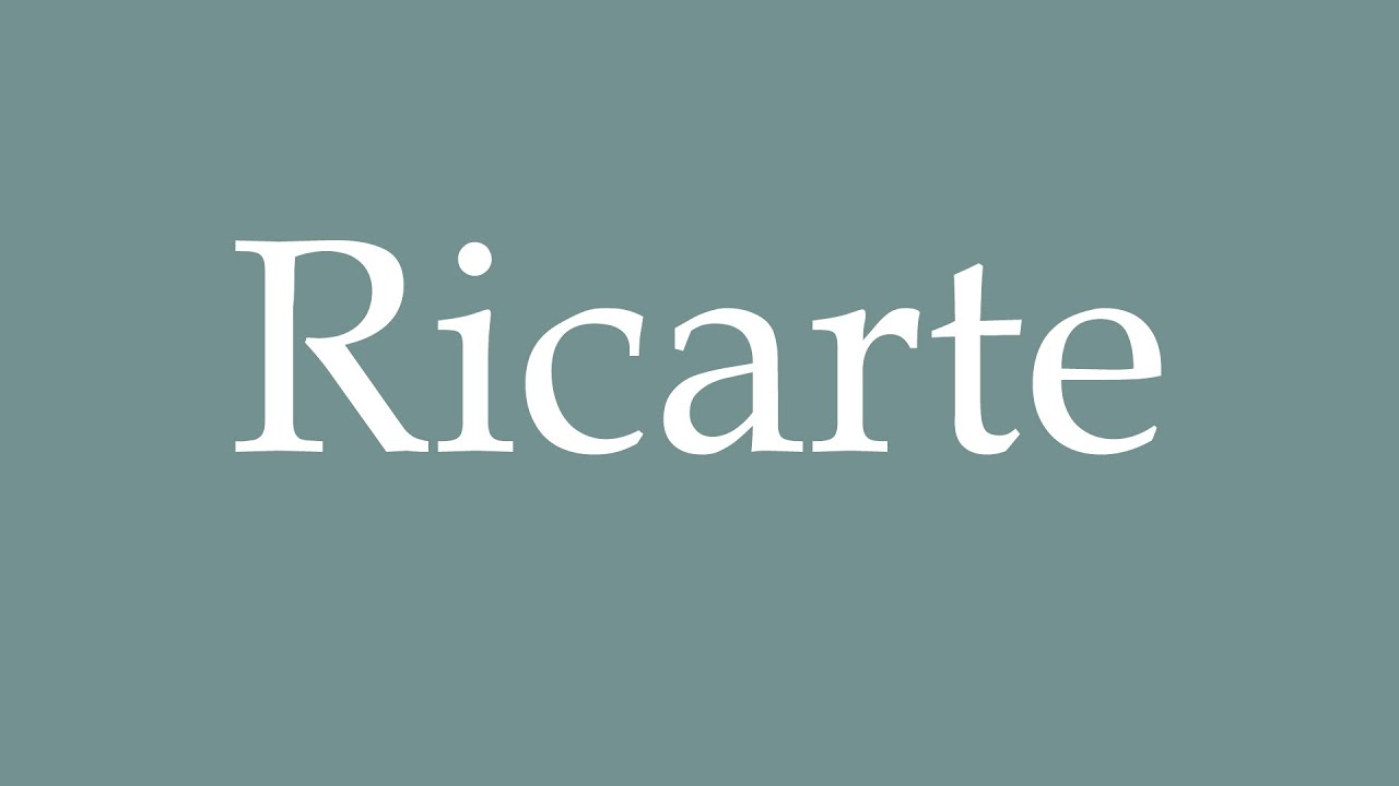 How to Pronounce ''Ricarte'' Correctly in French - YouTube