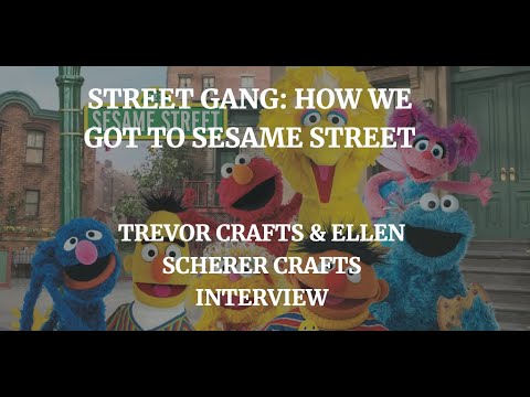 ‘Street Gang: How We Got to Sesame Street’ - Trevor Crafts & Ellen ...