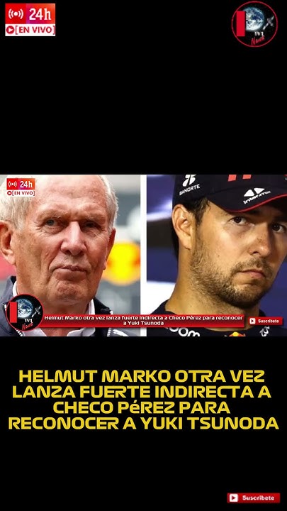 Helmut Marko otra vez lanza fuerte indirecta a Checo Pérez para reconocer a Yuki Tsunoda - YouTube