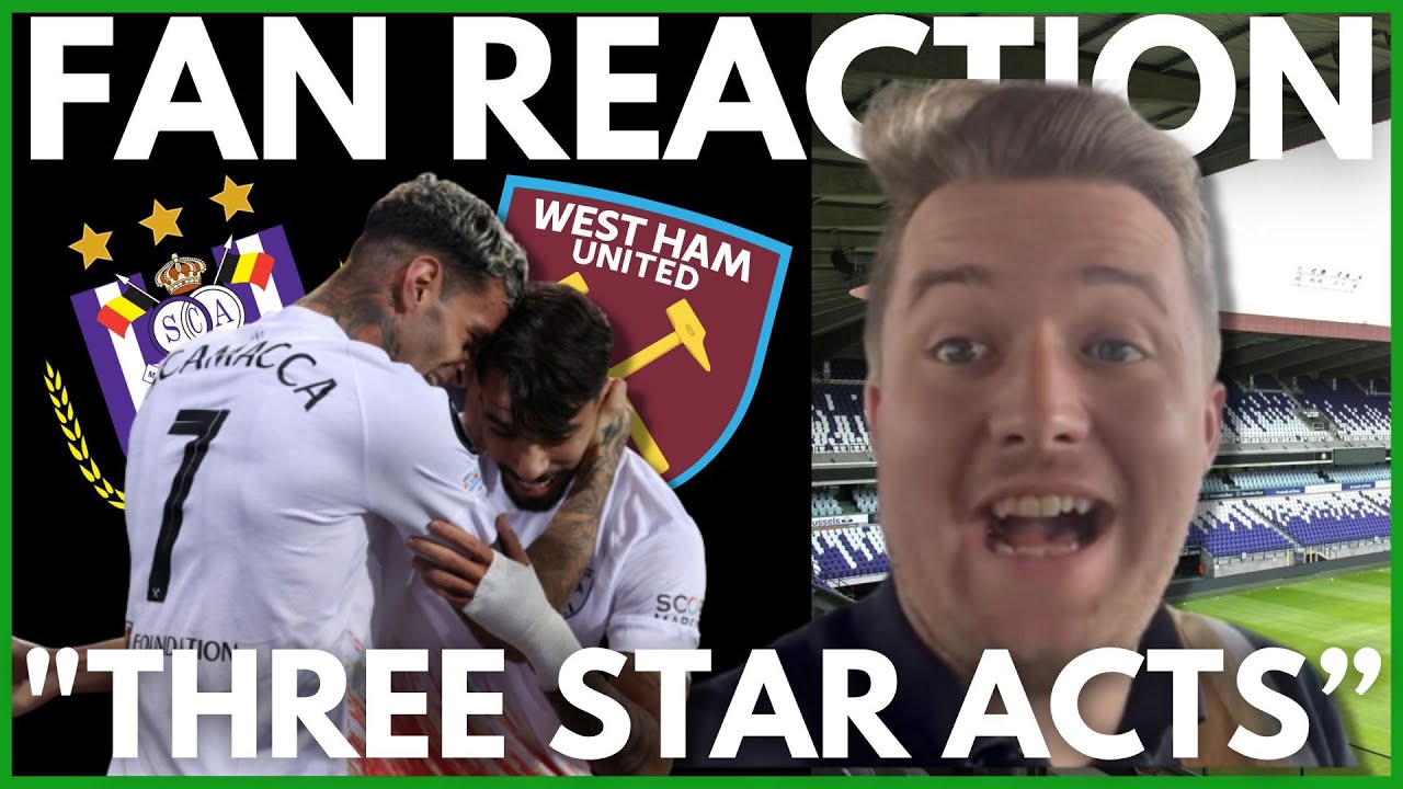 "IT WAS LIKE BRINGING ON 3 STAR ACTS" | ANDERLECHT 0-1 WEST HAM ...
