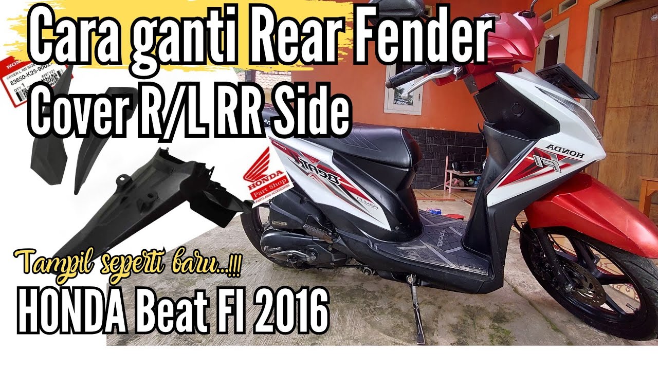Cara Memasang Rear Fender dan Cover R/L RR Side untuk Honda Beat FI ...