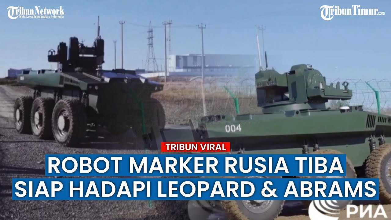 Robot "Marker" Rusia Pertama Tiba di Zona Perang Ukraina, Tank Abrams ...
