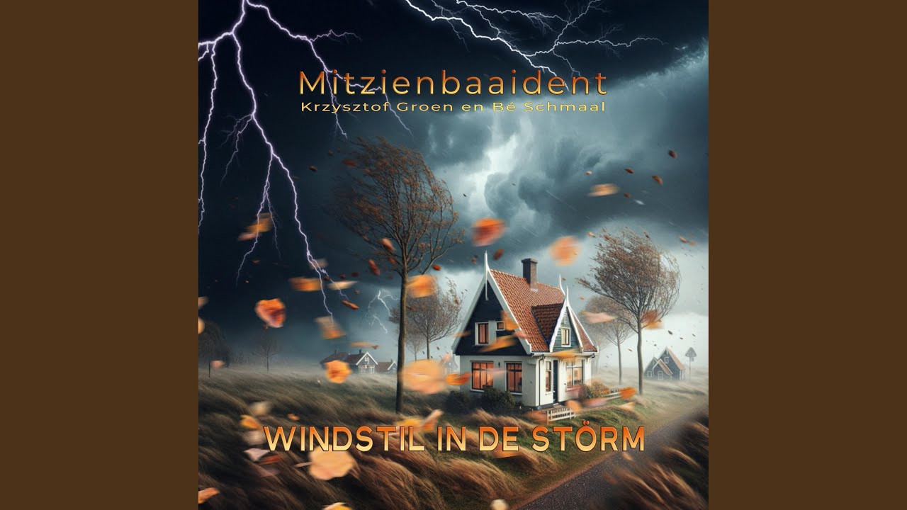 Windstil in de Störm (feat. Krzysztof Groen & Bé Schmaal) - YouTube