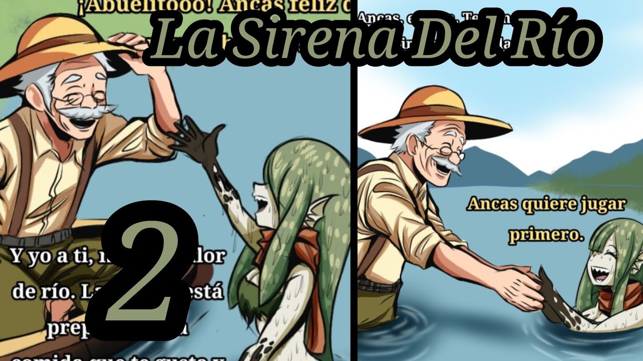 La Sirena del Río parte 2 - YouTube