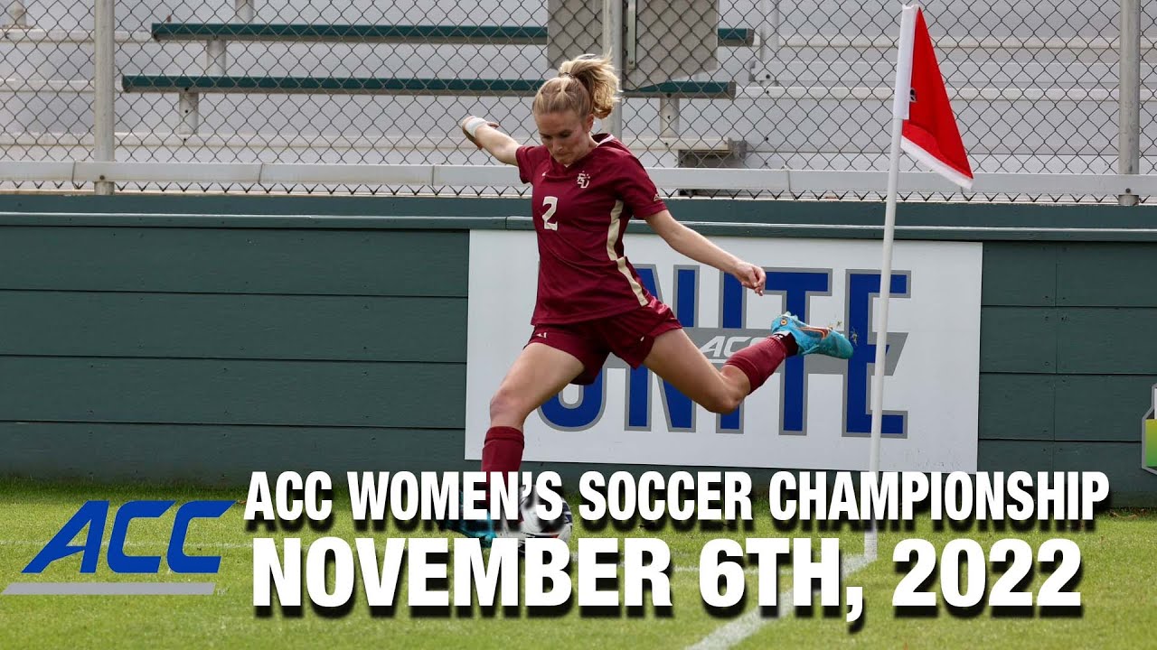 2022 Acc Womens Soccer Championship Youtube