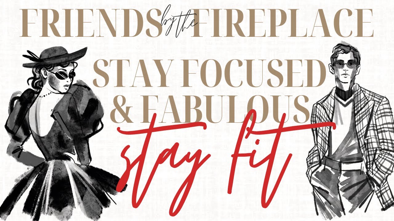Stay Focused, Stay Fabulous, & Stay Fit - YouTube