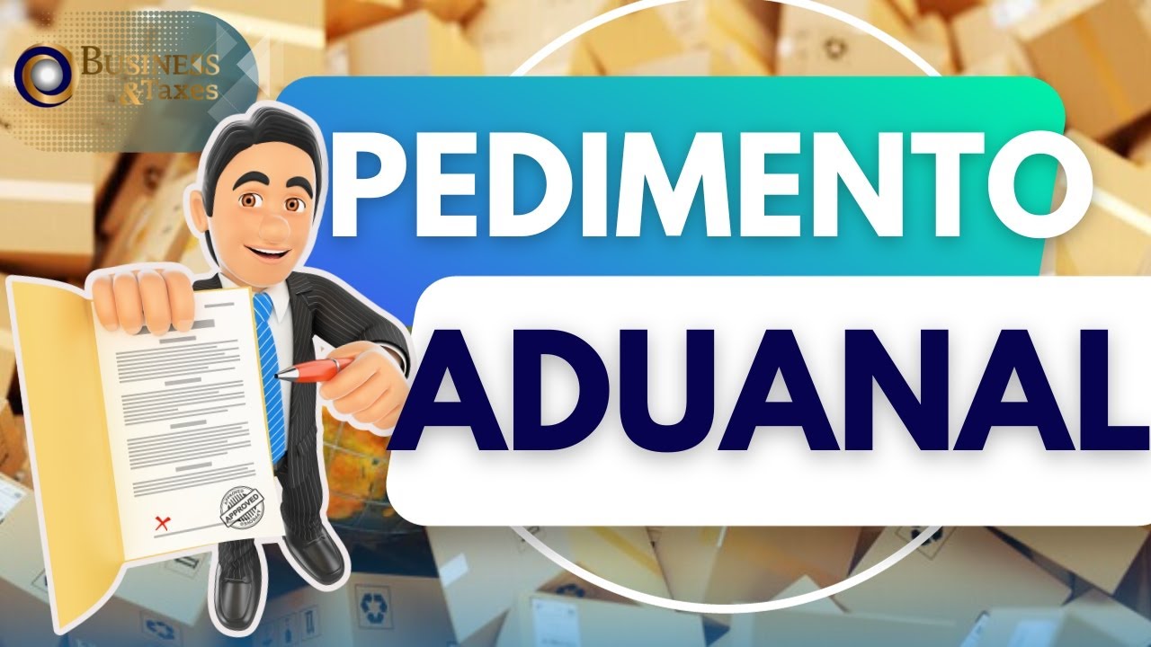 PEDIMENTO ADUANAL | ¿Que es? ¿Cómo se hace? Conoce todo sobre el tema ...