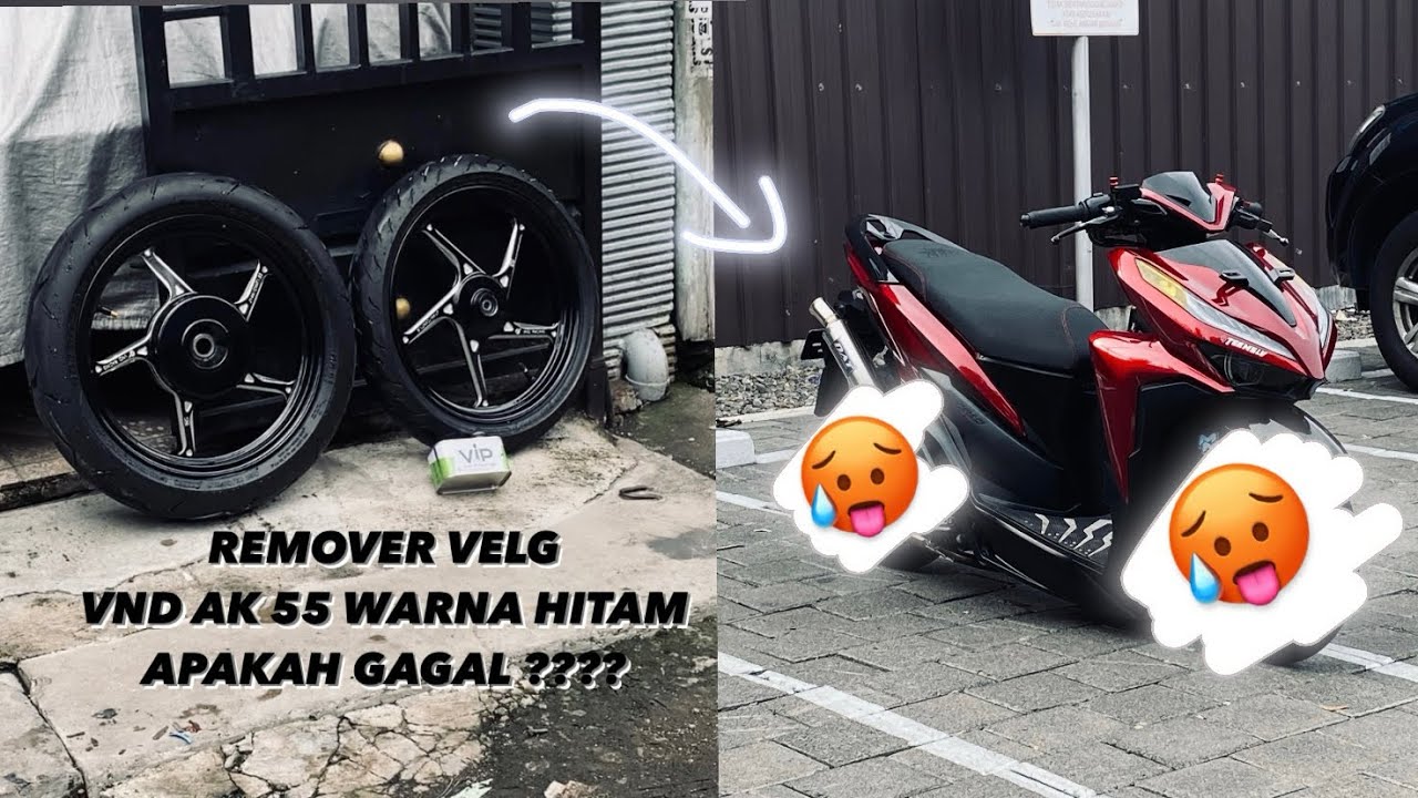 REMOVER VELG VND AK55 di VARIO 125 EMANGNYA BAGUS HASILNYA ? # ...