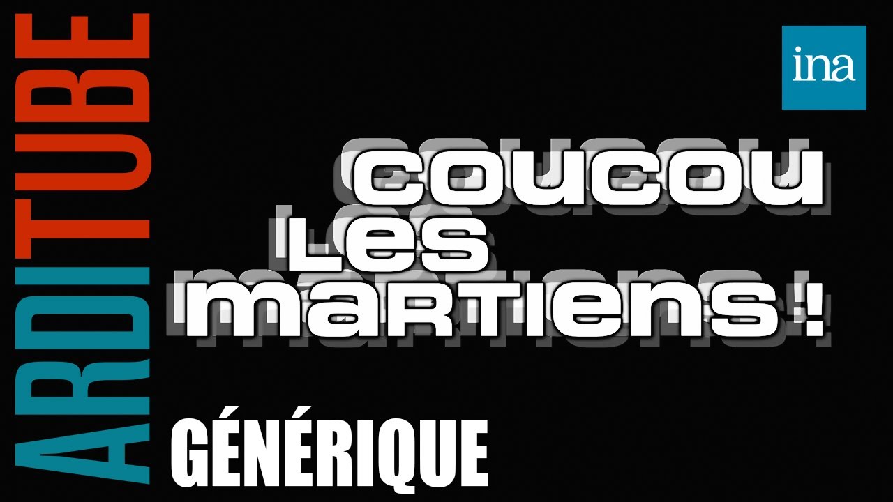 Coucou les Martiens, le générique signé Thierry Ardisson | INA Arditube ...