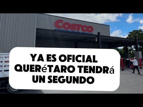 Costco tendrá una segunda sucursal en Querétaro y tendrá gasolinera ⛽️ ...