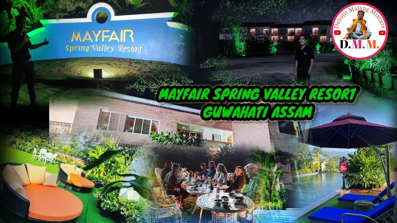@MayfairResorts MAYFAIR SPRING VALLEY RESORT || GUWAHATI ASSAM ...