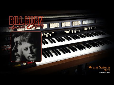 Bill Horn - American Odyssey - Wersi Saturn (1080p HD 320kbps) - YouTube
