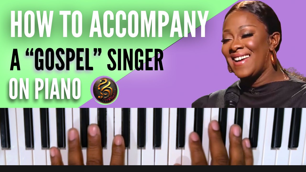 How to Accompany a Singer on Piano – “God Will Take Care of You” (Le ...