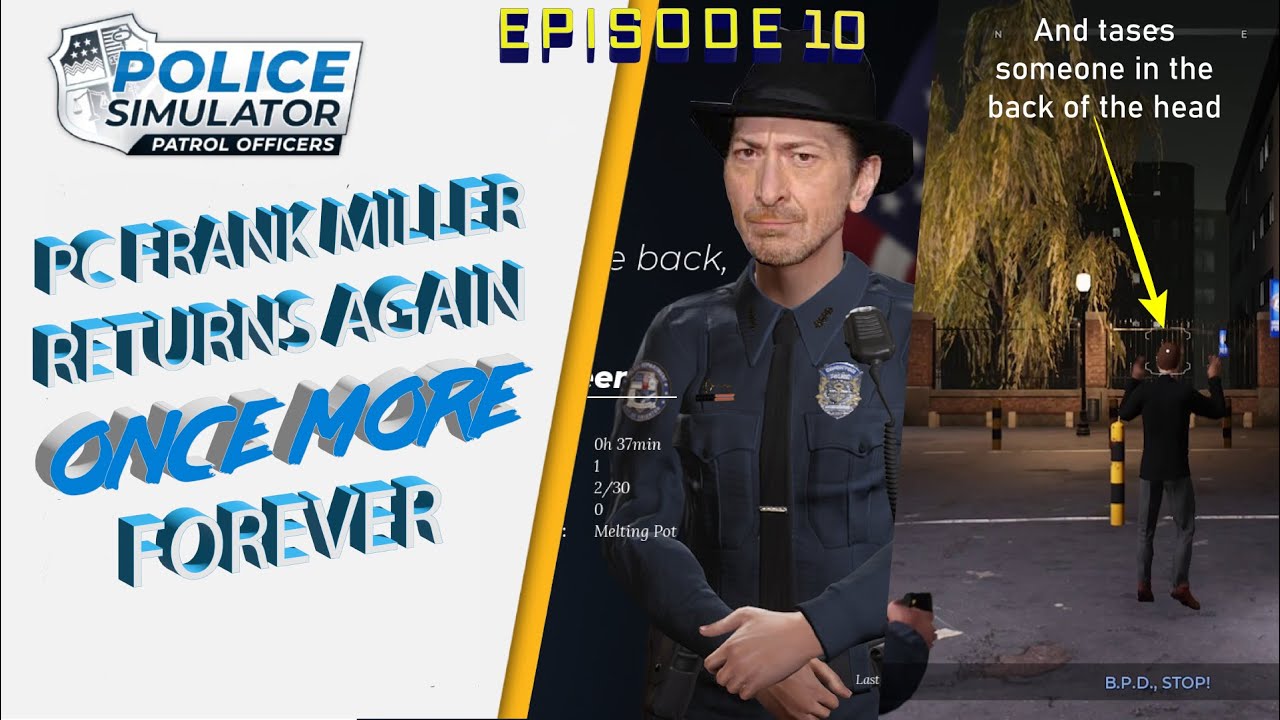 Police Sim: Frank Miller Returns Again Once More Forever! | NIGHT WATCH ...