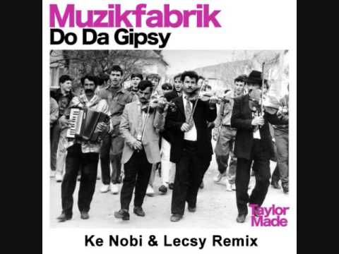 Do Da Gipsy (Ke Nobi & Lecsy Remix) [Official Preview]