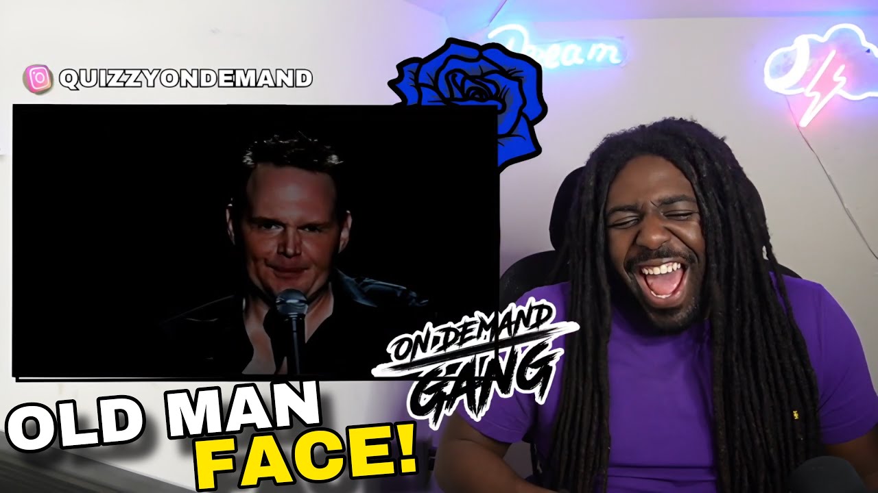 Bill Burr - Old Man Face ( Reaction ) - YouTube