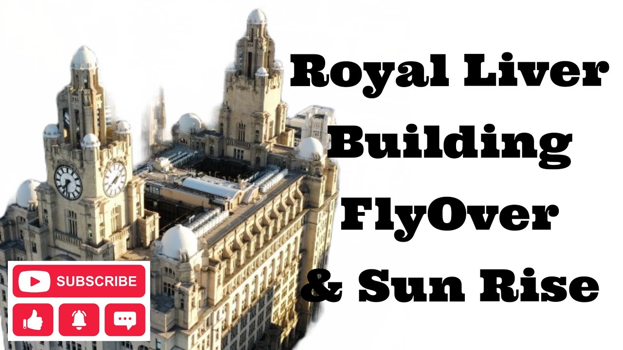 Liver Building FlyOver & Sun Rise - YouTube