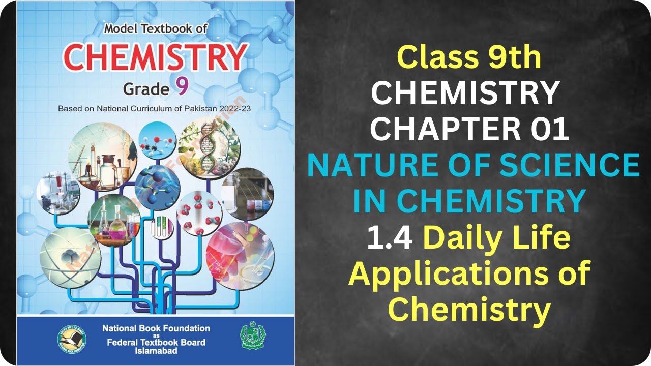 Daily Life Applications Of Chemistry| Chapter 01| Class 9| FBISE New ...