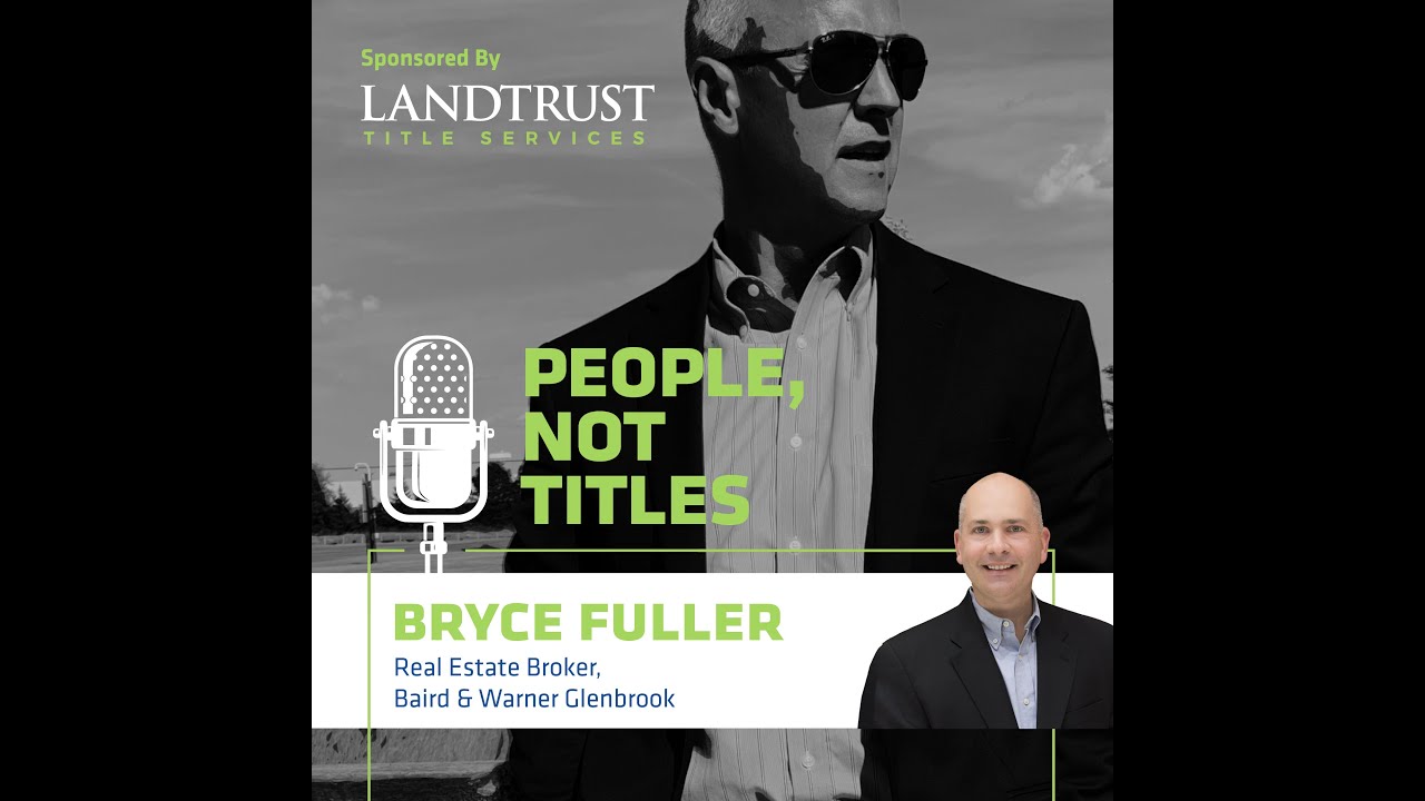 Episode 52 - Bryce Fuller - Real Estate Broker, Team Leader and Author ...