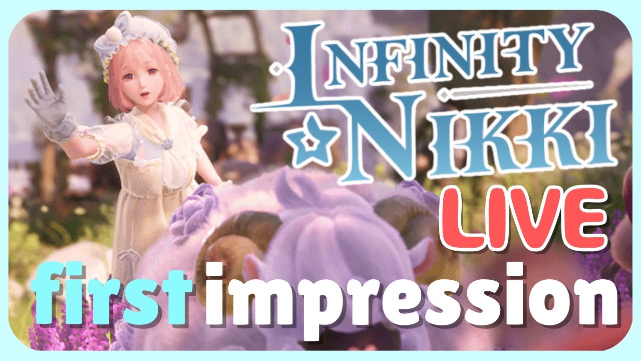 First Few Hours of INFINITY NIKKI - LIVE - YouTube