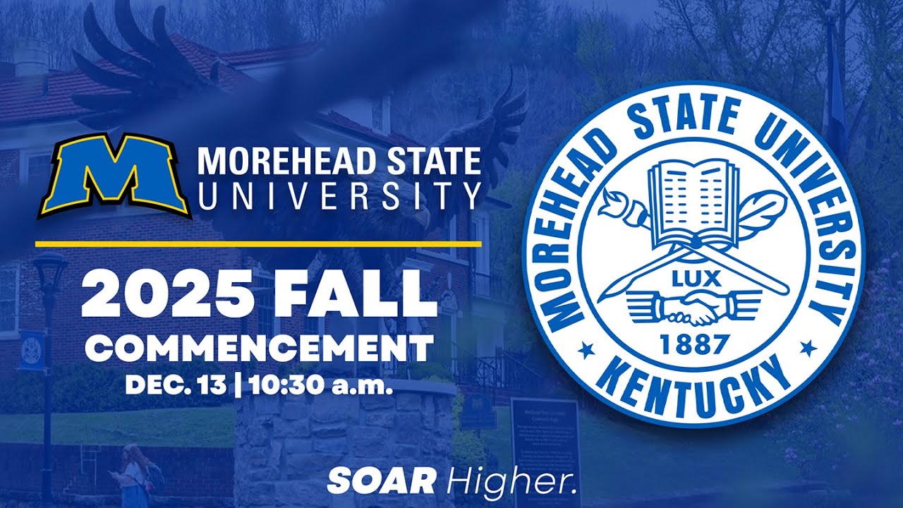 Morehead State University | 2025 Fall Commencement -10:30 a.m. - YouTube