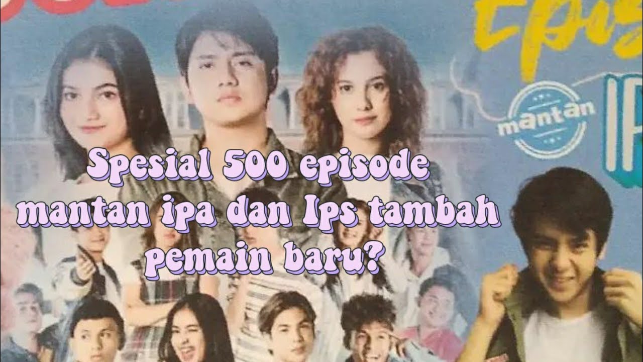 Spesial 500 episode mantan ipa dan Ips tambah pemain baru? - YouTube
