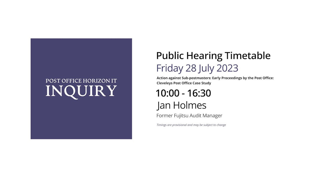 Jan Holmes - Day 61 AM (28 July 2023) - Post Office Horizon IT Inquiry ...