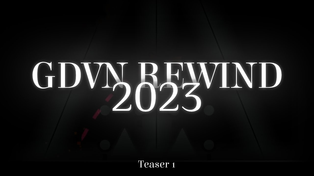 GDVN Rewind 2023: A tribute (Teaser 1) | #GDVNRewind - YouTube