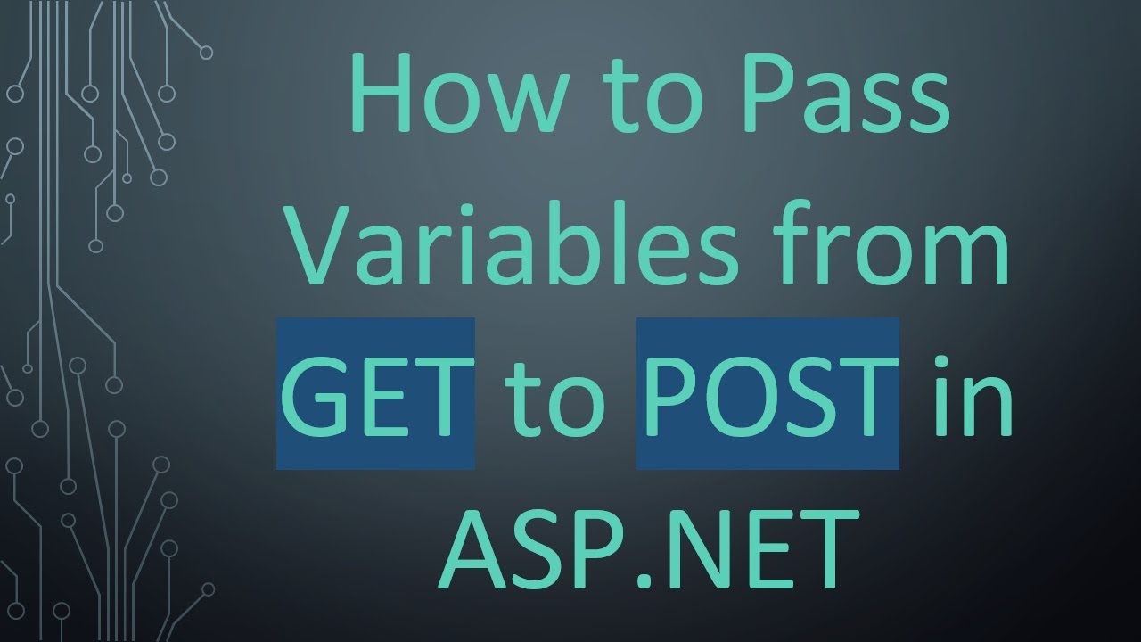 How to Pass Variables from GET to POST in ASP.NET - YouTube