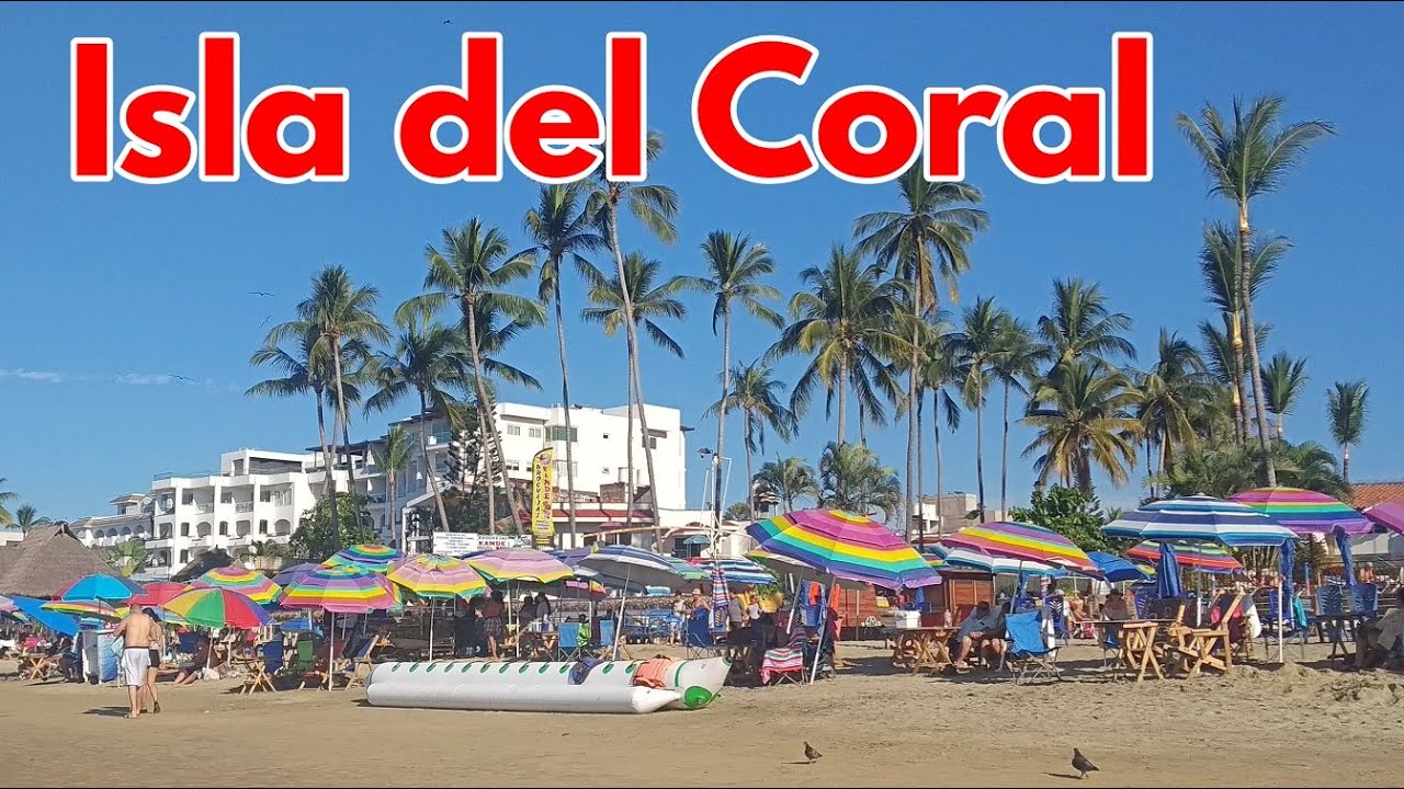 ISLA DEL CORAL (4K) 🟢 GUÍA VIAJE 📌 Qué hacer 1 día Rincón de Guayabitos ...