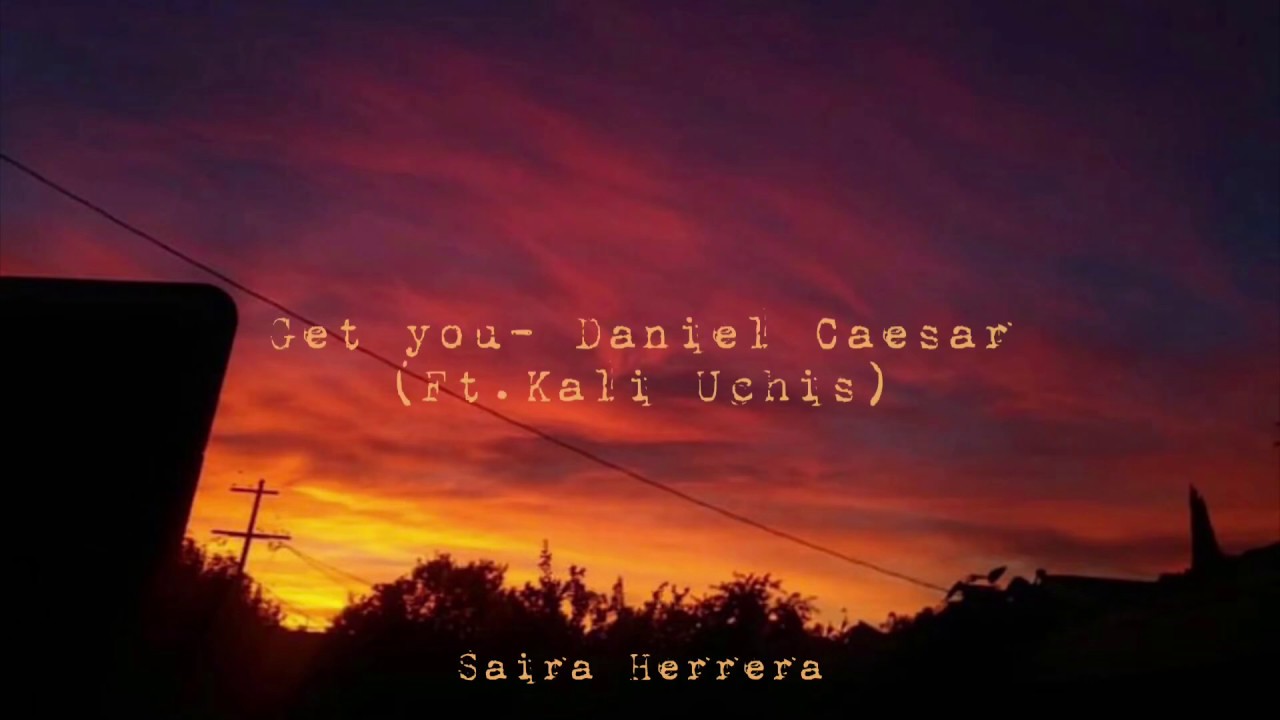Get you by Daniel Caesar ft. Kali Uchis with rain - YouTube