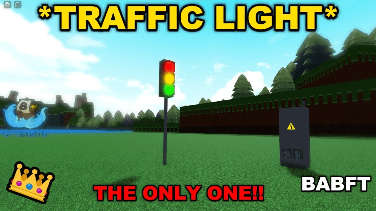 [Tutorial] How to build a WORKING traffic light in BABFT [THE ONLY ONE👑 ...
